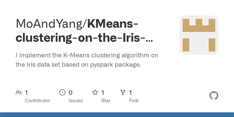 Github Moandyangkmeans Clustering On The Iris Data Set Based On Pyspark I Implement The K