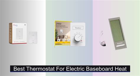8 Best Thermostats For Electric Baseboard Heat 2025