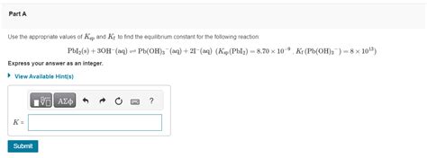 Solved Part AUse The Appropriate Values Of Ksp And Kf To Chegg Com