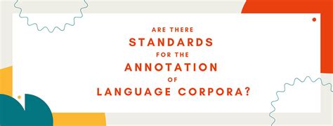Are There Standards For The Annotation Of Language Corpora Irati Hurtado