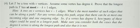 Solved Let T Be A Tree With V Vertices Assume Some Chegg