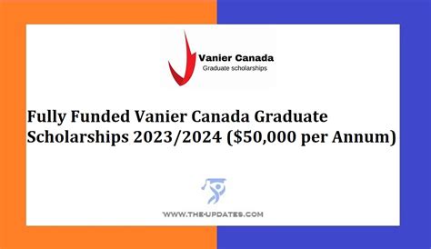 Fully Funded Vanier Canada Graduate Scholarships 20232024 50000 Per