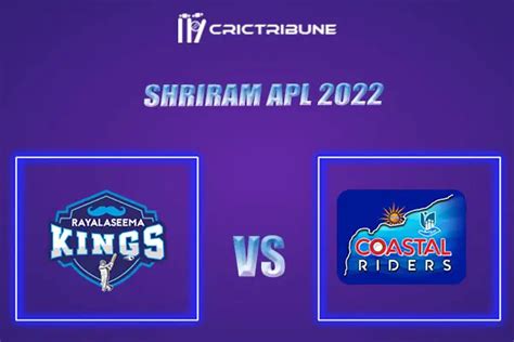Csr Vs Ryls Live Score Shriram Apl 2022 Live Score Csr Vs Ryls Live