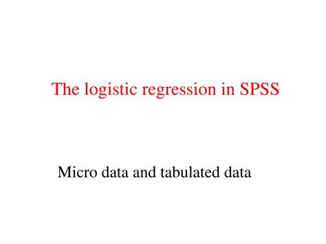 Ppt Comparing Logit Model Logistic Regression And Log Linear Model