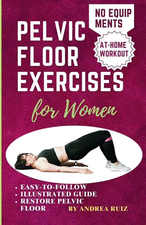 Pelvic Floor Exercises For Women Easy To Follow Illustrated Guide To