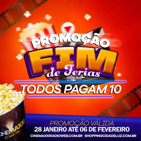Cinemaxxi Lança Promoção De Final De Férias Ingressos Por Apenas 10