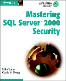Mastering SQL Server 2000 Security скачать fb2 rtf epub pdf txt