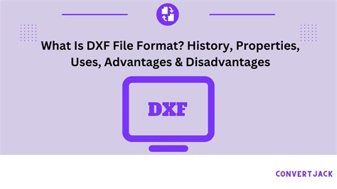 What Is Dxf File Format History Properties Uses Advantages And Disadvantages