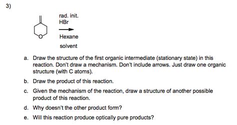 Solved Rad Init HBr Hexane Solvent A Draw The Structure Chegg