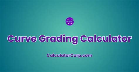 Curve Grading Calculator Adjust Exam Scores With A Grading Curve
