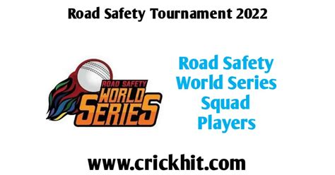 Road Safety World Series 2022 Squad All Teams List Crickhit