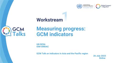 1 Development Of A Proposed Limited Set Of Indicators To Review Progress Related To Gcm