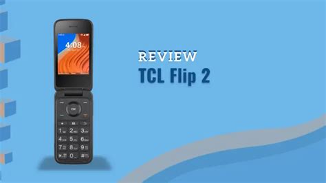 TCL Flip 2 T408DL Review Tracfone