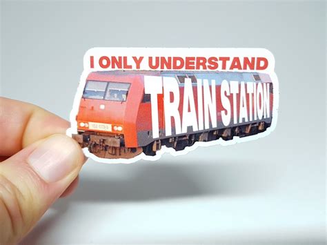 Meme Sticker I Only Understand Train Station Funny German Humor