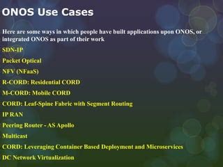 Open Network Operating System Onos Pptx