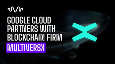Multiversx Google Multiversx Google Google Cloud Discover