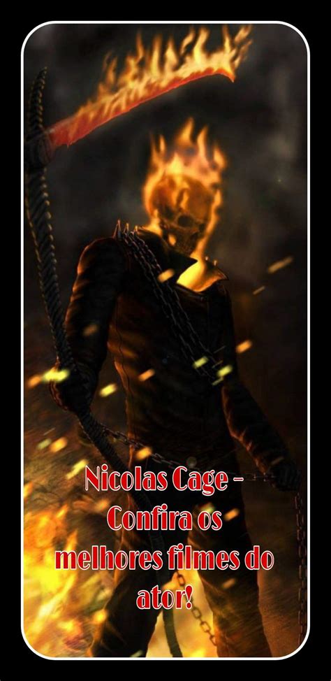 Nicolas Cage Confira Os Melhores Filmes Do Ator Darknerd Amino