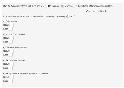 solved use the following methods with step size h 1 3 to