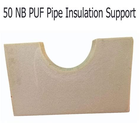 Coated 50 Nb Puf Pipe Insulation Shoe Support At ₹ 200piece In Bharuch