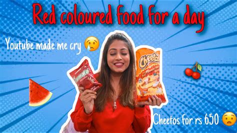 I Only Ate Red Food For A Day Youtube