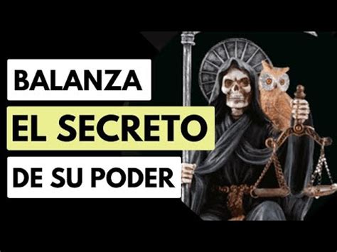 Qué SIGNIFICA la BALANZA de la SANTA MUERTE Lo que un devoto debe
