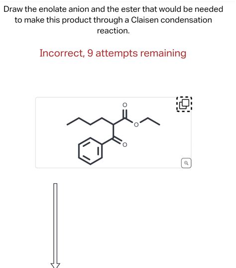 Solved Draw The Enolate Anion And The Ester That Would Be