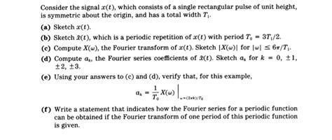 Consider The Signal X T Which Consists Of A Studyx
