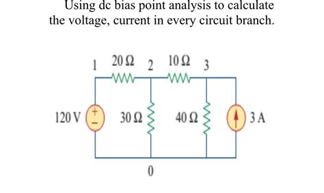 solved using dc bias point analysis to calculate the