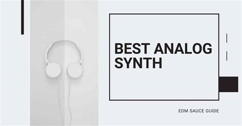 Best Analog Synth Under 500 Dollars Updated In 2025