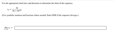 Solved Use The Appropriate Limit Laws And Theorems To Chegg Com