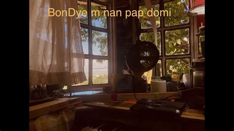 Bondye M Nan Pap Dòmi Eandoc Hd Youtube