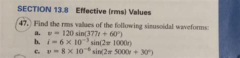 solved section 13 8 effective rms values 47 find the rms