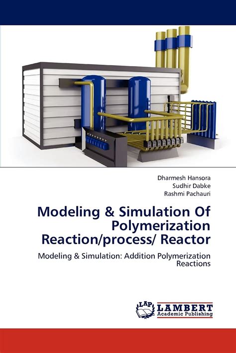 Amazon Modeling Simulation Of Polymerization Reaction Process Reactor Modeling