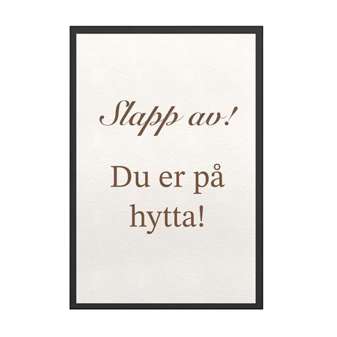 Du Er På Hytta Plakat Leic No