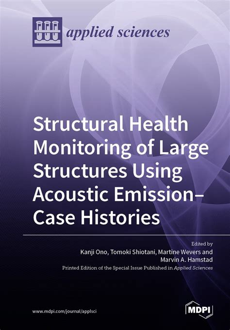 Structural Health Monitoring Of Large Structures Using Acoustic Emissioncase Histories Mdpi Books