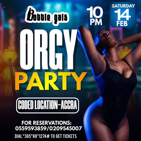 Orgy Party Tickets Coded Locationaccra Ayatickets