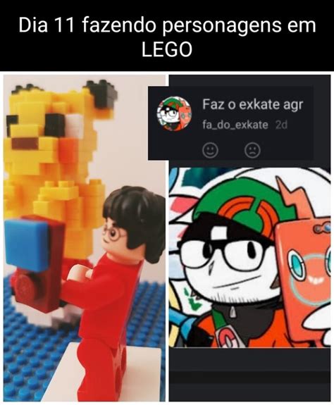 Dia 11 Fazendo Personagens Em Lego Faz O Exkate Agr Fa Do Exkate