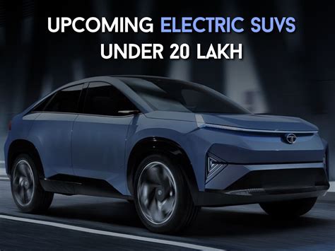 Upcoming Electric SUVs In India Under Rs 20 Lakh MotorOctane