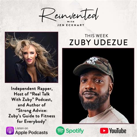Reinvented With Rapper Author And Fitness Coach Zuby Udezue — Jennifer Eckhart