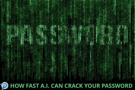 How Fast Ai Can Crack Your Password Pearl Solutions Group
