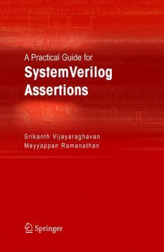 A Practical Guide For Systemverilog Assertions By Meyyappan Ramanathan 2005 9780387260495 Ebay