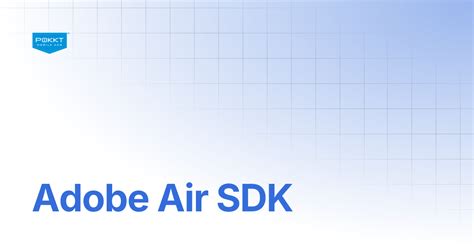 Adobe Air SDK Pokkt Documentation