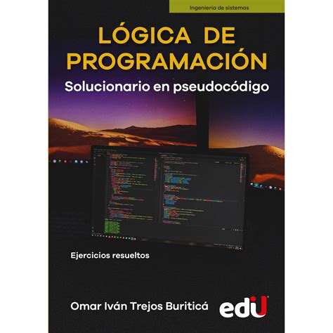 Lógica De Programación Solucionario En Pseudocódigo Ediciones De La U