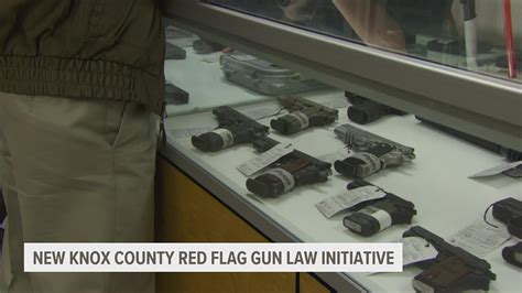 Knox County Officials Working To Increase Awareness To Red Flag Laws