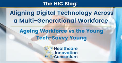 Aligning Digital Technology Across A Multi Generational Workforce