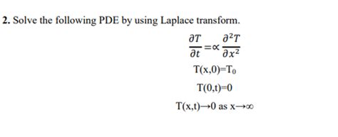 Solved Solve The Following Pde By Using Laplace