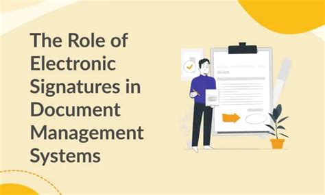 The Role Of Electronic Signatures In Document Management Systems