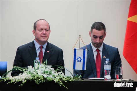 Bộ trưởng Kinh tế Israel thách thức doanh nghiệp Việt Nam và Israel Tuổi Trẻ Online