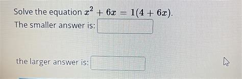 Solved Solve The Equation X X X The Smaller Answer Chegg Com