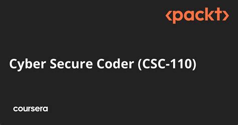 Cyber Secure Coder Csc 110 Coursera